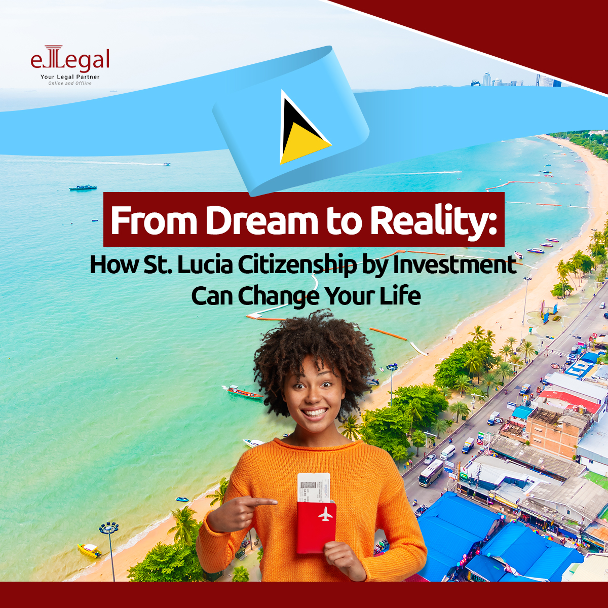 How St. Lucia Citizenship by Investment Can Change Your Life