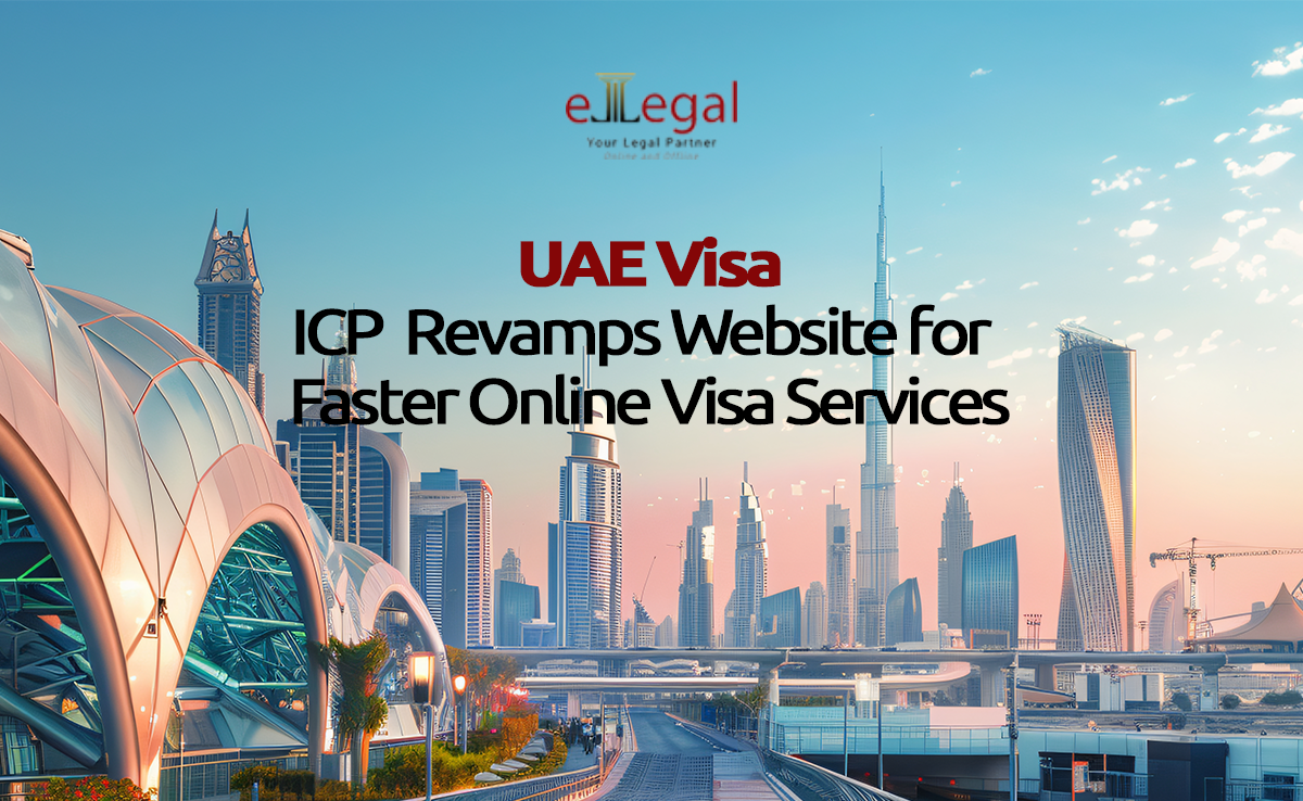 UAE Visa; ICP Revamps Website For Faster Online Visa Services - eLegal ...